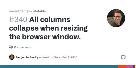 All Columns Collapse When Resizing The Browser Window Issue Swimlane Ngx Datatable
