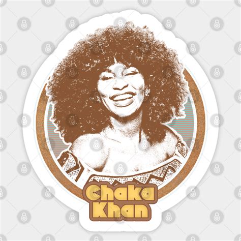 Chaka Khan Retro Style Fan Art Design Chaka Khan Sticker Teepublic
