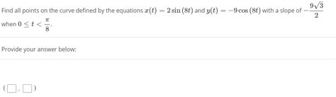 Solved Find All Points On The Curve Defined By The Equations Chegg