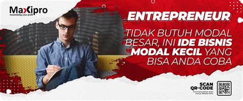 Tak Butuh Modal Besar Ini Ide Bisnis Modal Kecil Yang Bisa Anda Coba
