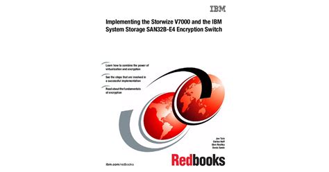 Implementing The Storwize V7000 And The Ibm System Storage San32b E4