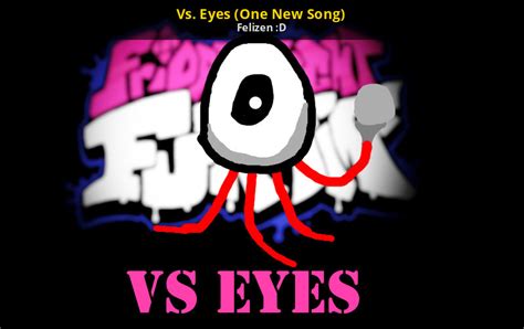 Vs Eyes One New Song Mod For Friday Night Funkin Fnf Mods