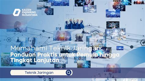 memahami teknik jaringan panduan praktis untuk pemula hingga tingkat