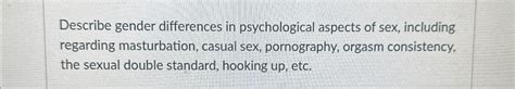 Solved Describe Gender Differences In Psychological Aspects