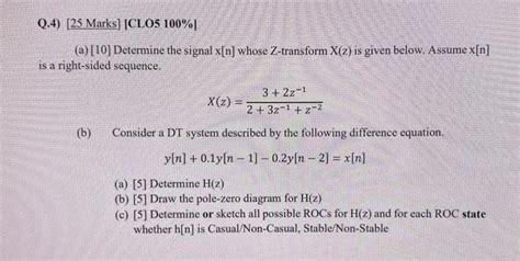 Solved A 10 Determine The Signal X N Whose Z Transform