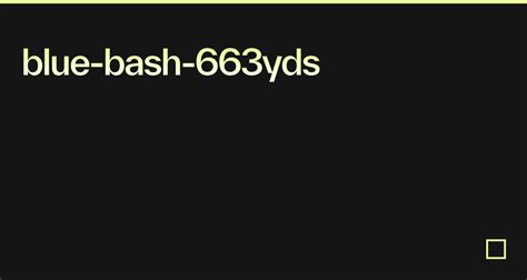Blue Bash Yds Codesandbox Blue Bash Yds Codesandbox