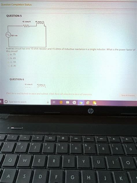 Question Completion Status Question 5 120 Volt 10 Ohms R 15 Ohms Xl A Series Circuit Has One 10