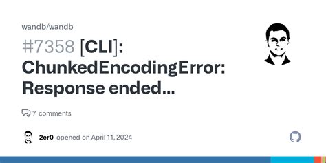 Cli Chunkedencodingerror Response Ended Prematurely Issue Wandb Wandb Github