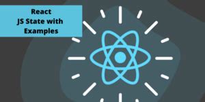 React Js State With Examples