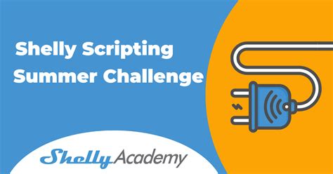 Course Shelly Scripting Summer Challenge August 2023 Shelly Academy