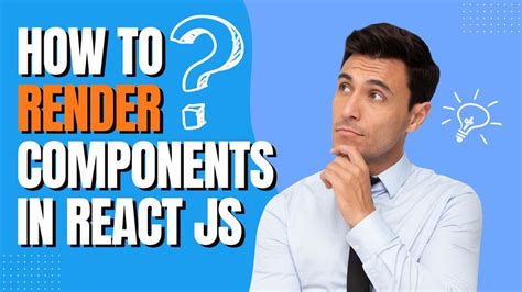 How To Render Component In React Js In 2024 React Tutorial React Js