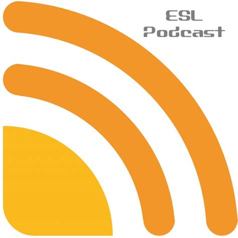 English As A Second Language Esl Podcast Presented By English Cafe American Tesol Institute