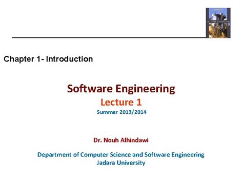 Chapter 1 Introduction Software Engineering Lecture 1 Summer