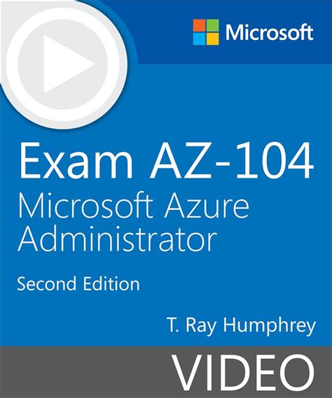 Exam Az 104 Microsoft Azure Administrator Video 2nd Edition Microsoft Press Store