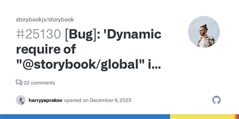 Bug Dynamic Require Of Storybookglobal Is Not Supported Error When Upgraded To V763