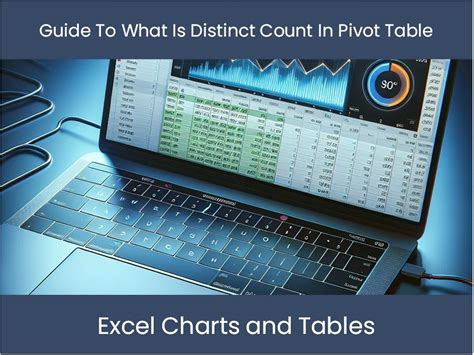 Guide To What Is Distinct Count In Pivot Table