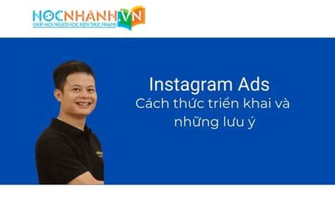 Instagram Ads Là Gì Cách Sử Dụng Và Triển Khai Instagram Ads Hiệu Quả