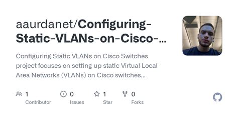 Github Aaurdanetconfiguring Static Vlans On Cisco Switches