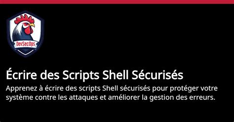 Écrire Des Scripts Shell Sécurisés Devsecops