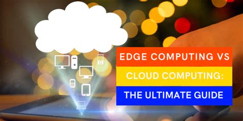 Edge Computing Vs Cloud Computing The Ultimate Guide Institute Of Data