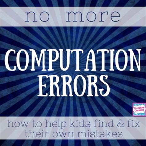 No More Computation Errors Teach Think Elementary