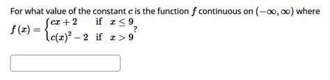 Solved For What Value Of The Constant C Is The Function F Chegg