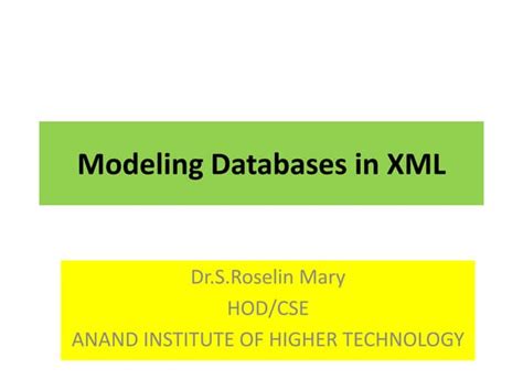 Service Oriented Architecture Unit Ii Modeling Databases In Xml Ppt