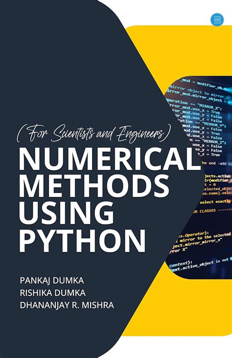 Buy Numerical Methods Using Python For Scientists And Engineers Book
