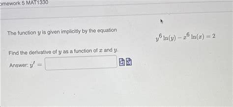 Solved The Function Y ﻿is Given Implicitly By The