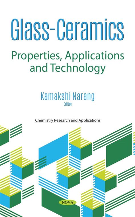 Glass Ceramics Properties Applications And Technology Nova Science Publishers