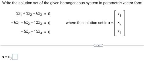 solved write the solution set of the given homogeneous