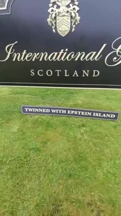 Protesters Leave Epstein Sign In Front Of Trumps Scotland Golf Course The Courier Mail
