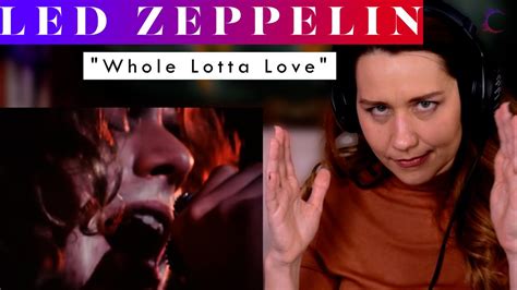 Welp Thats Sexual Vocal Analysis Of Led Zeppelins Whole Lotta Love Live Youtube