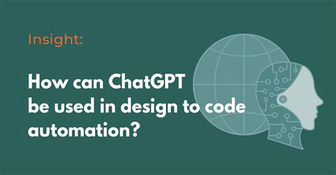 How Can Chatgpt Be Used In Design To Code Automation