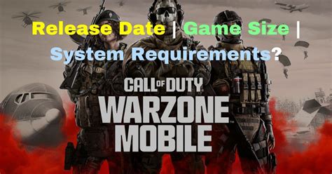 Warzone Mobile Release Date Game Size And System Requirements Gameboatz