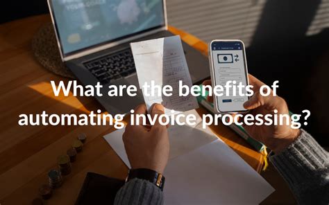 what are the benefits of automating invoice processing nasscom the