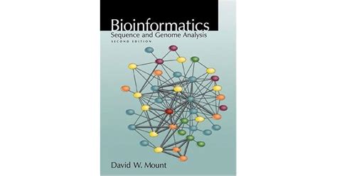 Bioinformatics Sequence And Genome Analysis By David W Mount