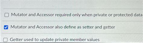 Solved Mutator And Accessor Required Only When Private Or
