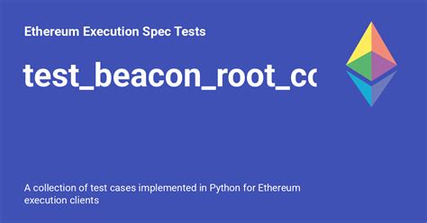 Testbeaconrootcontracttimestamps Ethereum Execution Spec Tests