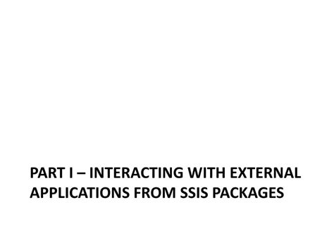 Ppt Integrating Ssis With External Applications Powerpoint Presentation Id1844176