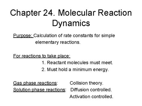 Chapter 24 Molecular Reaction Dynamics Purpose Calculation Of