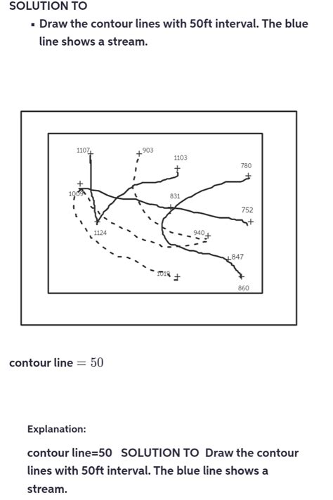 [solved] draw the contour lines with 50ft interval the blue line shows