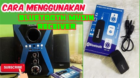 Cara Membuat Bluetooth Audio Receiver