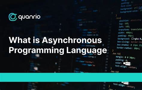 What Is Asynchronous Programming Language Quanrio