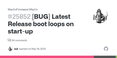 Bug Latest Release Boot Loops On Start Up · Issue 25852 · Marlinfirmwaremarlin · Github
