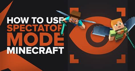 How To Go Into Spectator Mode In Minecraft