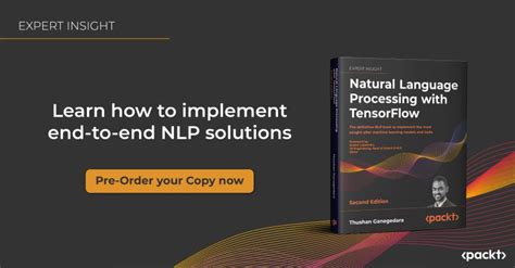 Packt On Linkedin Expertinsight Naturallanguageprocessing Tensorflow Nlp Nlpsolutions
