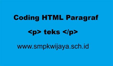 Belajar Coding Html Untuk Menulis Paragraf ~ Smpk Wijaya Widodaren