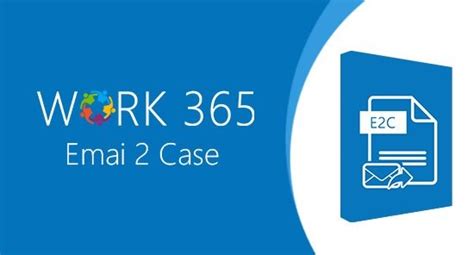 Automatic Case Creation From Incoming Emails For Dynamics 365 Customer