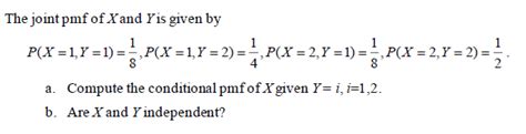 the joint pmf of x and y is given by